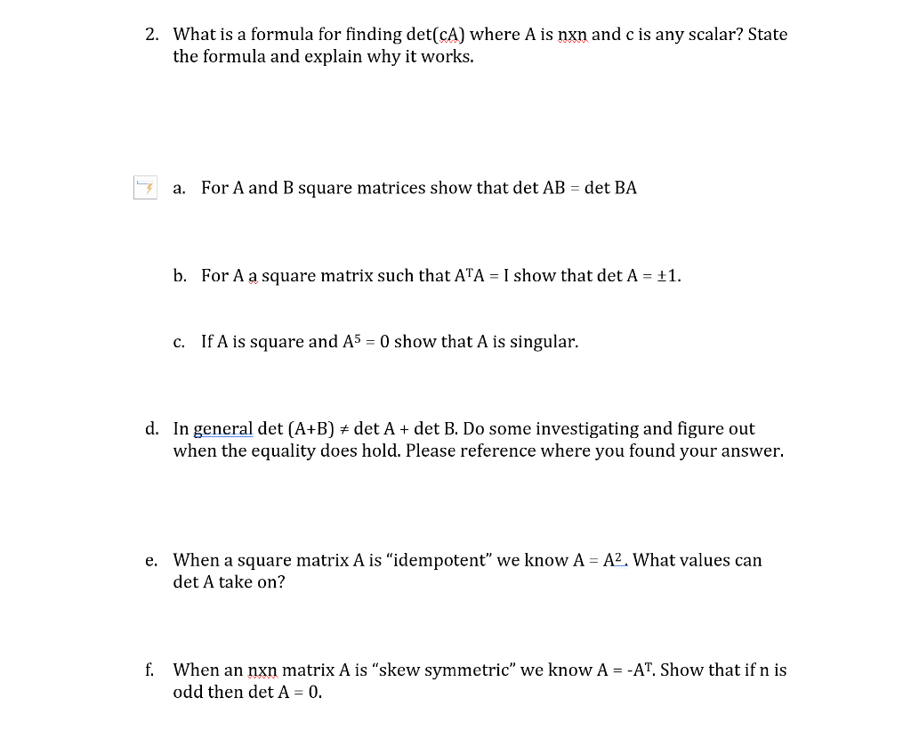 Solved 2. What is a formula for finding det(CA) where A is | Chegg.com