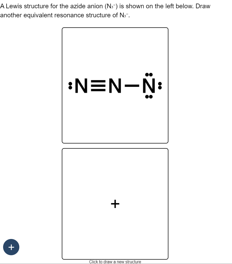 Solved A Lewis structure for the azide anion (N3−)is shown | Chegg.com