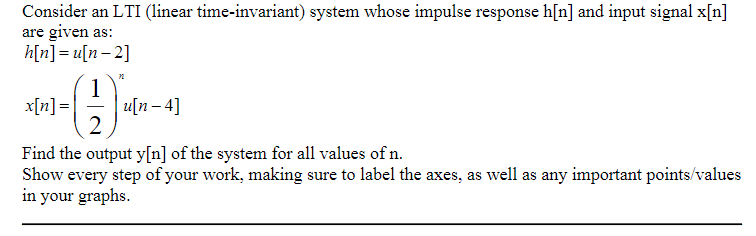 Solved Consider an LTI (linear time-invariant) system whose | Chegg.com