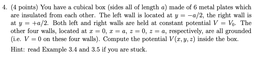 Solved (4 points) You have a cubical box (sides all of | Chegg.com