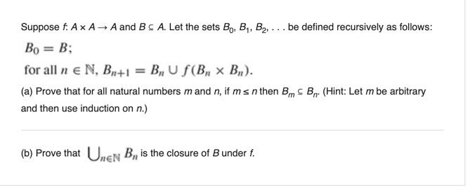 Solved Suppose f:A×A→A and B⊆A. Let the sets B0,B1,B2,… be | Chegg.com