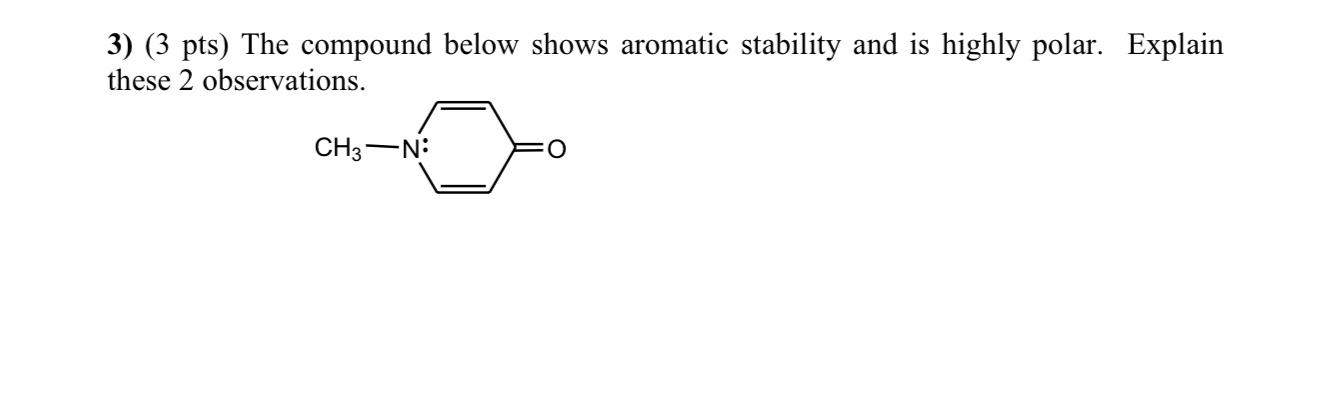Solved 3) (3 pts) The compound below shows aromatic | Chegg.com
