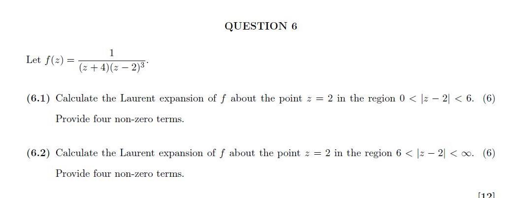 Solved Let f(z)=(z+4)(z−2)31. (6.1) Calculate the Laurent | Chegg.com