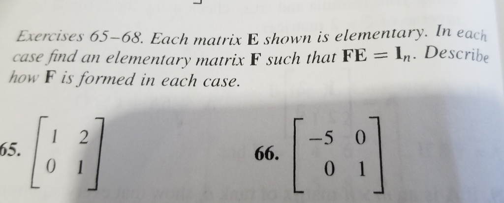 Solved Exercises 65-68 case find an elementary matrix F such | Chegg.com