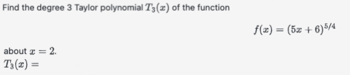 (a) Find the second order Taylor polynomial of 4x | Chegg.com