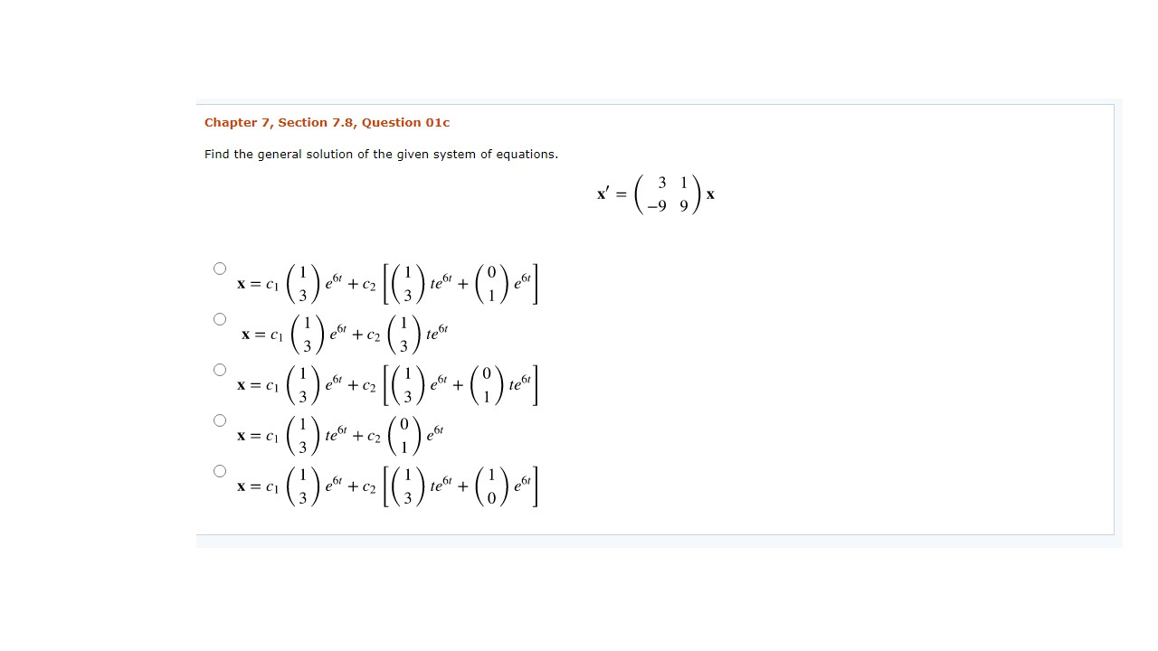 Solved Chapter 7, Section 7.8, Question 010 Find the general | Chegg.com