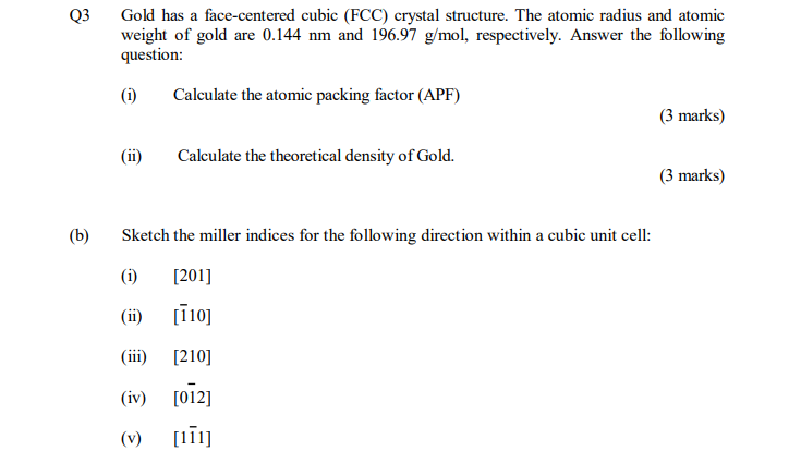 Solved Q3 Gold has a face-centered cubic (FCC) crystal | Chegg.com