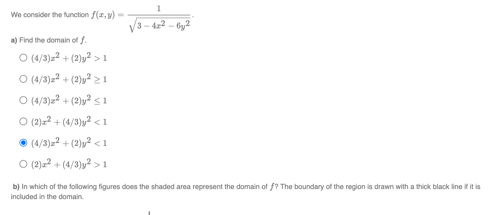 Solved 1 We consider the function f(x,y) 13 – 4x2 – 6y2 a) | Chegg.com
