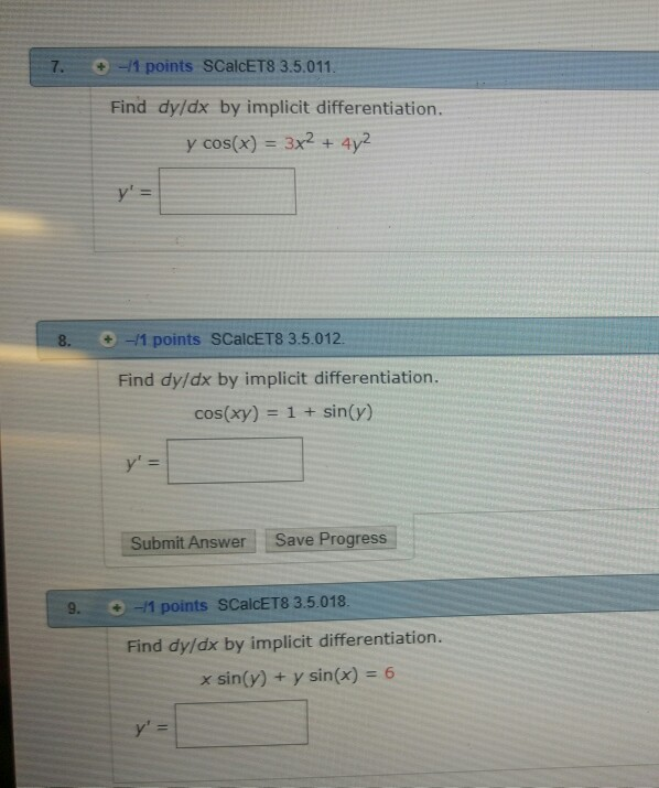 Solved 7.+-1 points SCalcET8 3.5.011 Find dy/dx by implicit | Chegg.com Solved 7.+-1 points SCalcET8 3.5.011 Find dy/dx by implicit | Chegg.com