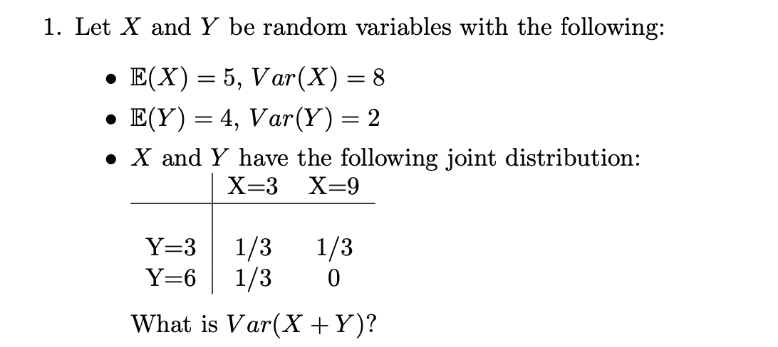 Solved Let X and Y be random variables with the following: - | Chegg.com