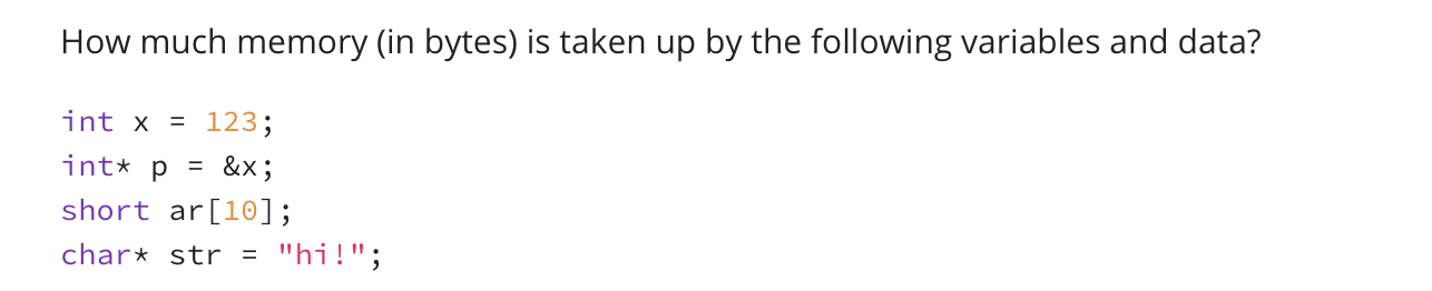 Solved How much memory (in bytes) is taken up by the | Chegg.com