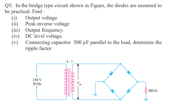 Solved Q5: In the bridge type circuit shown in Figure, the | Chegg.com