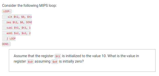Solved Consider the following MIPS loop: sit st2, so, st1 | Chegg.com