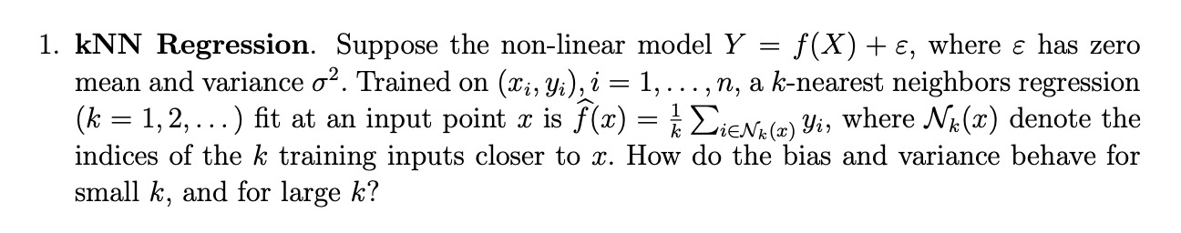 Solved 1. kNN Regression. Suppose the non-linear model | Chegg.com