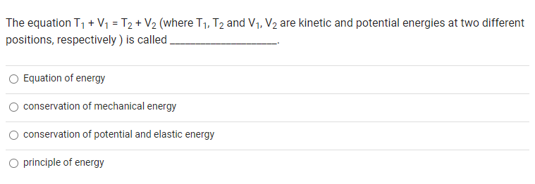 Solved The equation T1+V1=T2+V2 (where T1,T2 ﻿and V1,V2 ﻿are | Chegg.com
