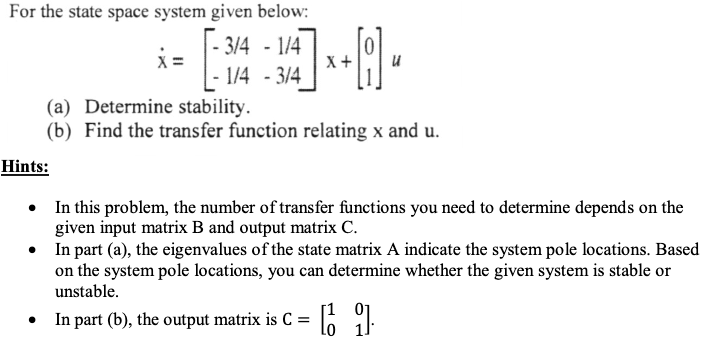 Solved - 3/4 For the state space system given below: 3/4 - | Chegg.com