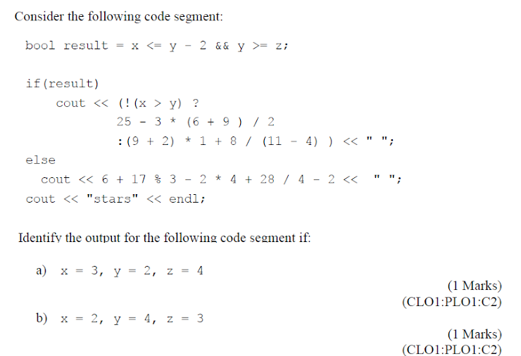 Solved Consider the following code segment: bool result = x | Chegg.com