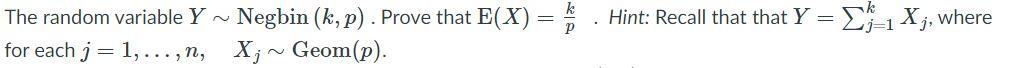 Solved The random variable Y ~ Negbin (k, p). Prove that | Chegg.com