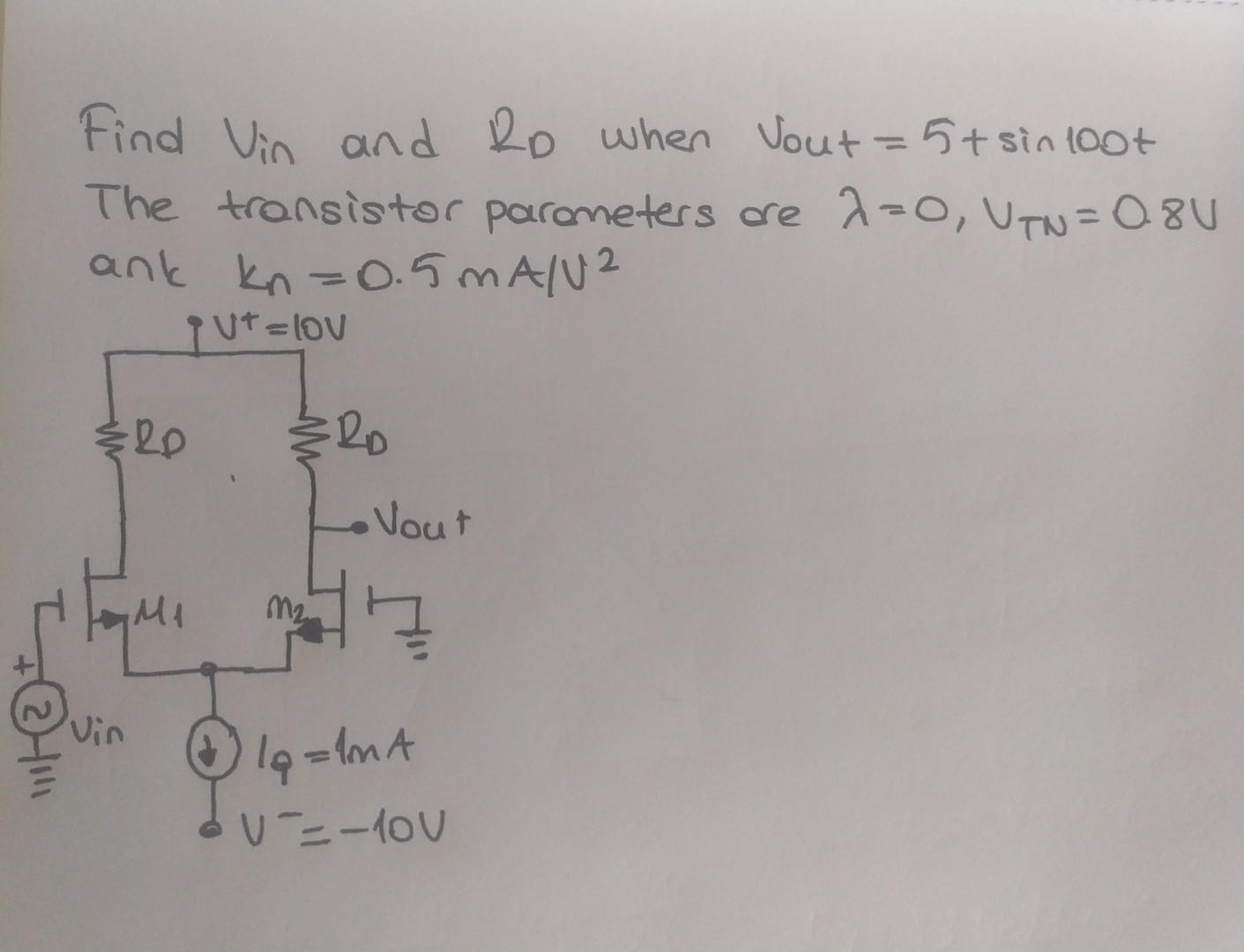 Solved Find Vin and RD when Vout =5+sin100t The transistor | Chegg.com