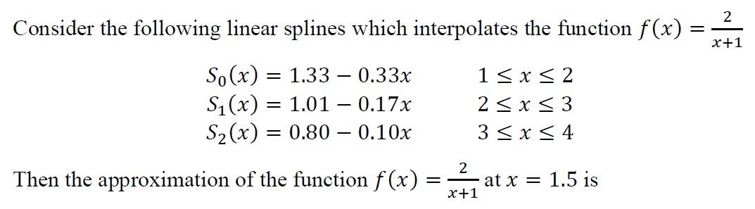 Solved Consider the following linear splines which | Chegg.com