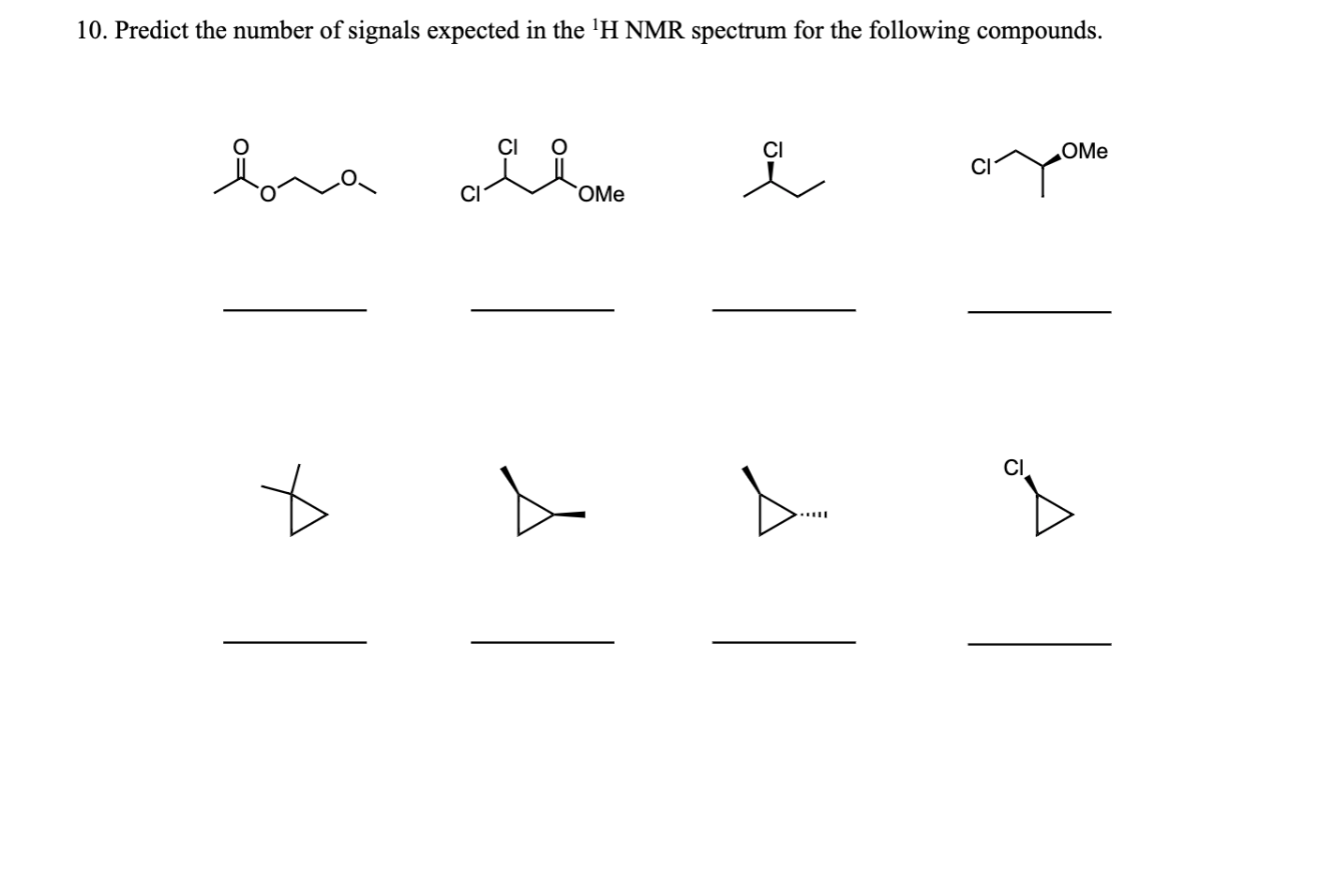 Solved 10. Predict the number of signals expected in the 1H | Chegg.com