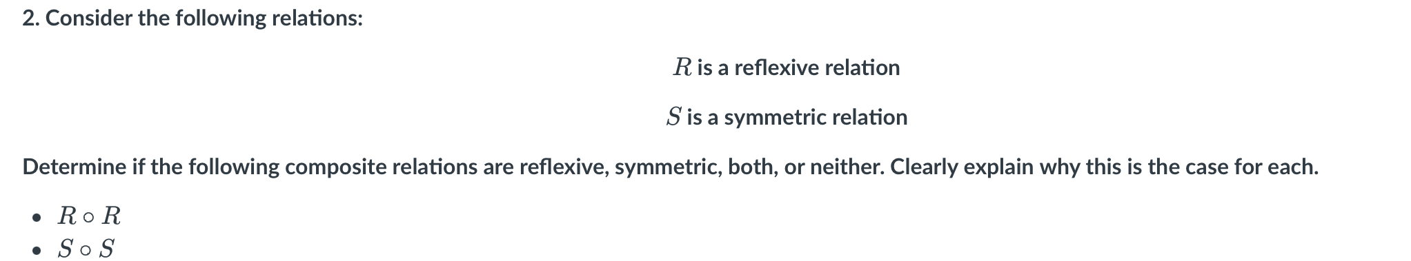Solved 2. Consider the following relations: R is a reflexive | Chegg.com