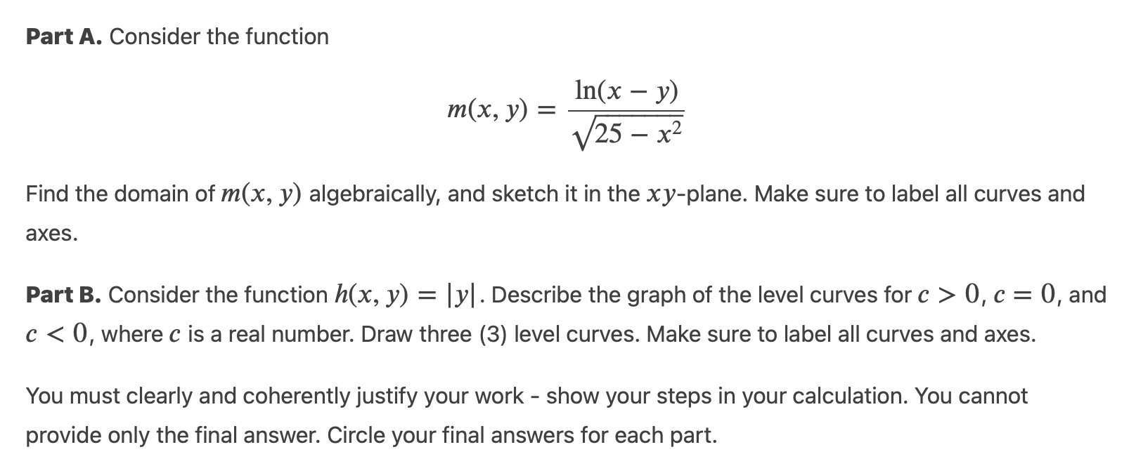 Solved Part A. Consider the function m(x, y) = = In(x – y) | Chegg.com