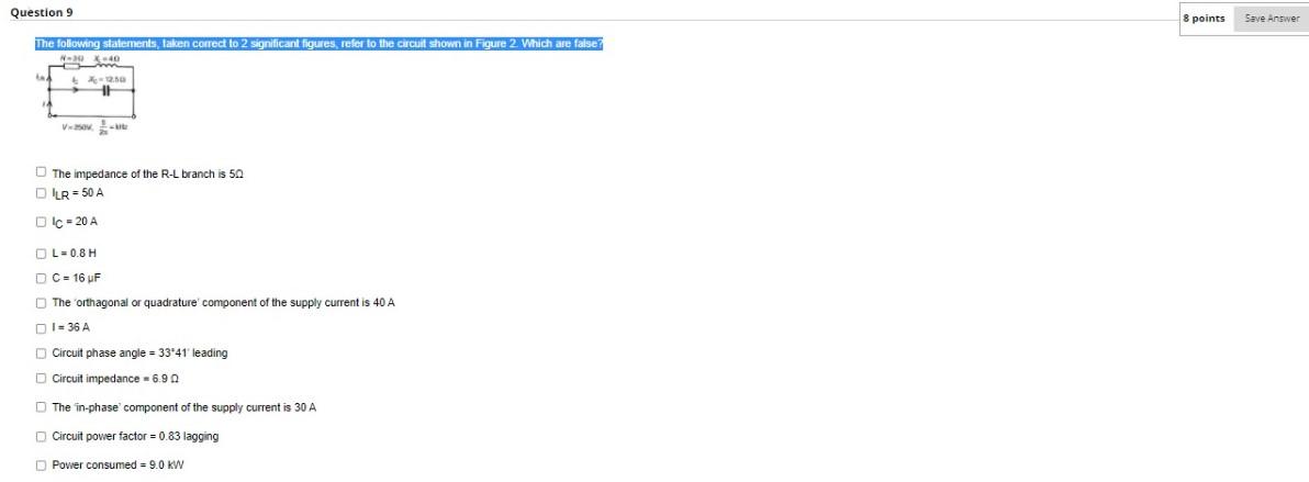 Solved Question 9 8 points Save Answer The following | Chegg.com