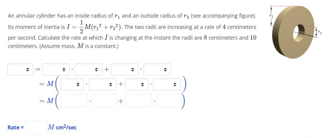 Solved An annular cylinder has an inside radius of r1 and an | Chegg.com