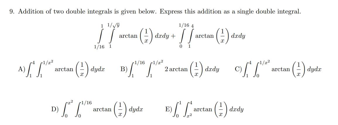Solved 9. Addition of two double integrals is given below. | Chegg.com