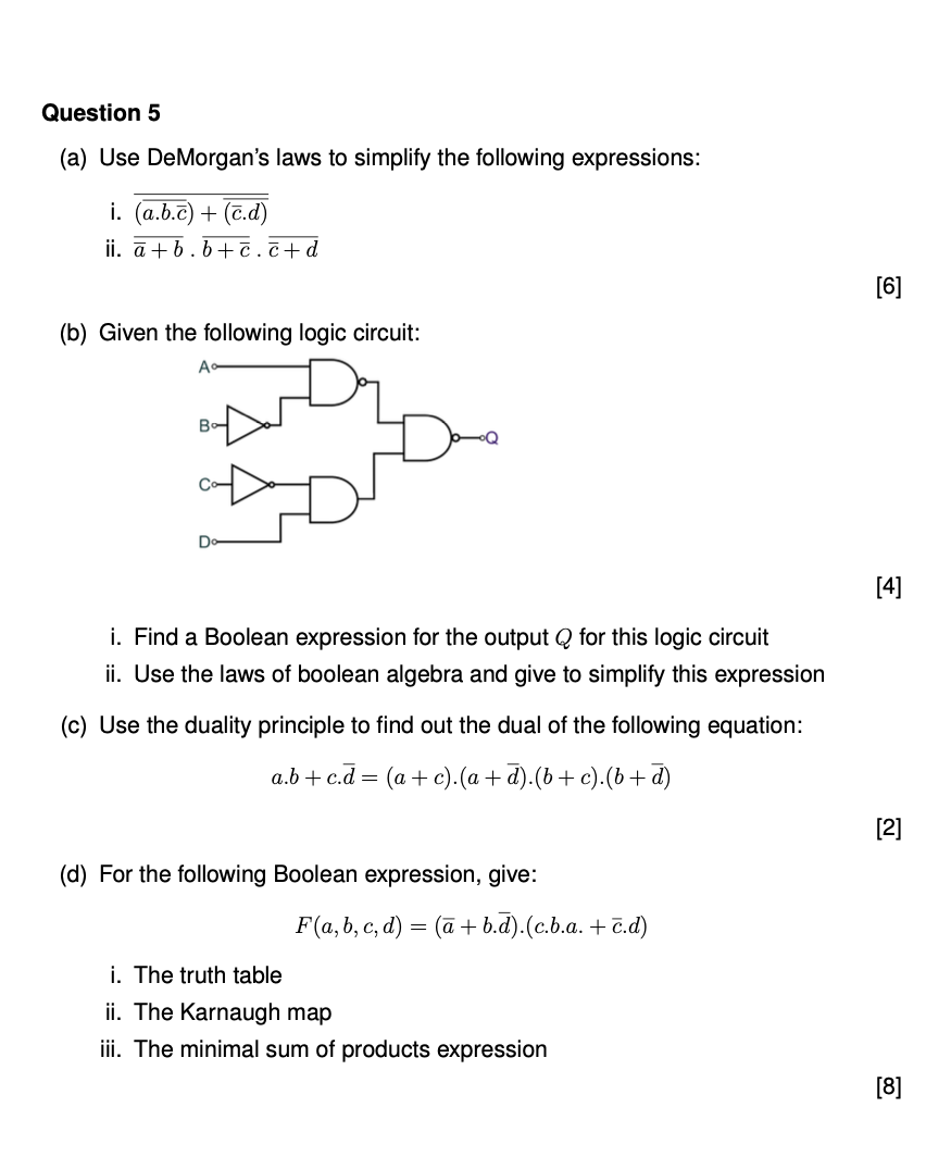Solved Question 5(a) ﻿Use DeMorgan's laws to simplify the | Chegg.com