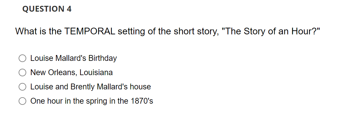 Solved QUESTION 4 What is the TEMPORAL setting of the short | Chegg.com