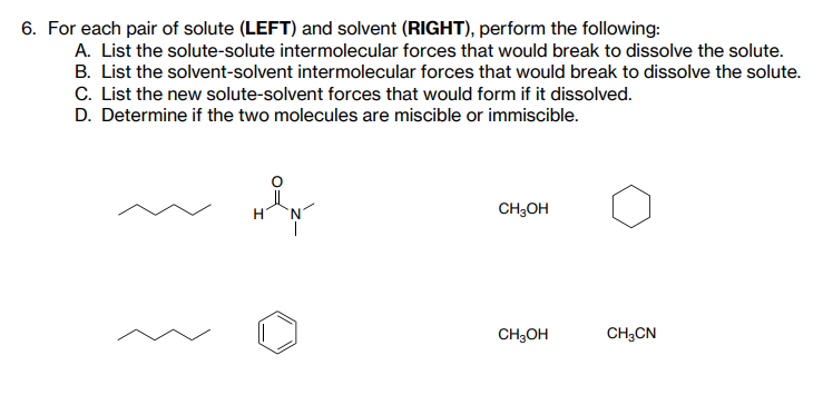 Solved 6. For each pair of solute (LEFT) and solvent | Chegg.com