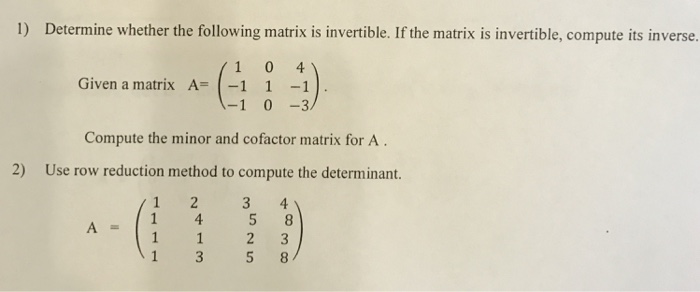 Solved Determine Whether The Following Matrix Is Invertible 