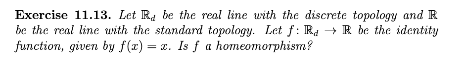 Solved Exercise 11.13. Let Rd be the real line with the | Chegg.com