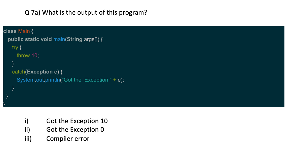 Solved Q 7a) What is the output of this program? class Main | Chegg.com