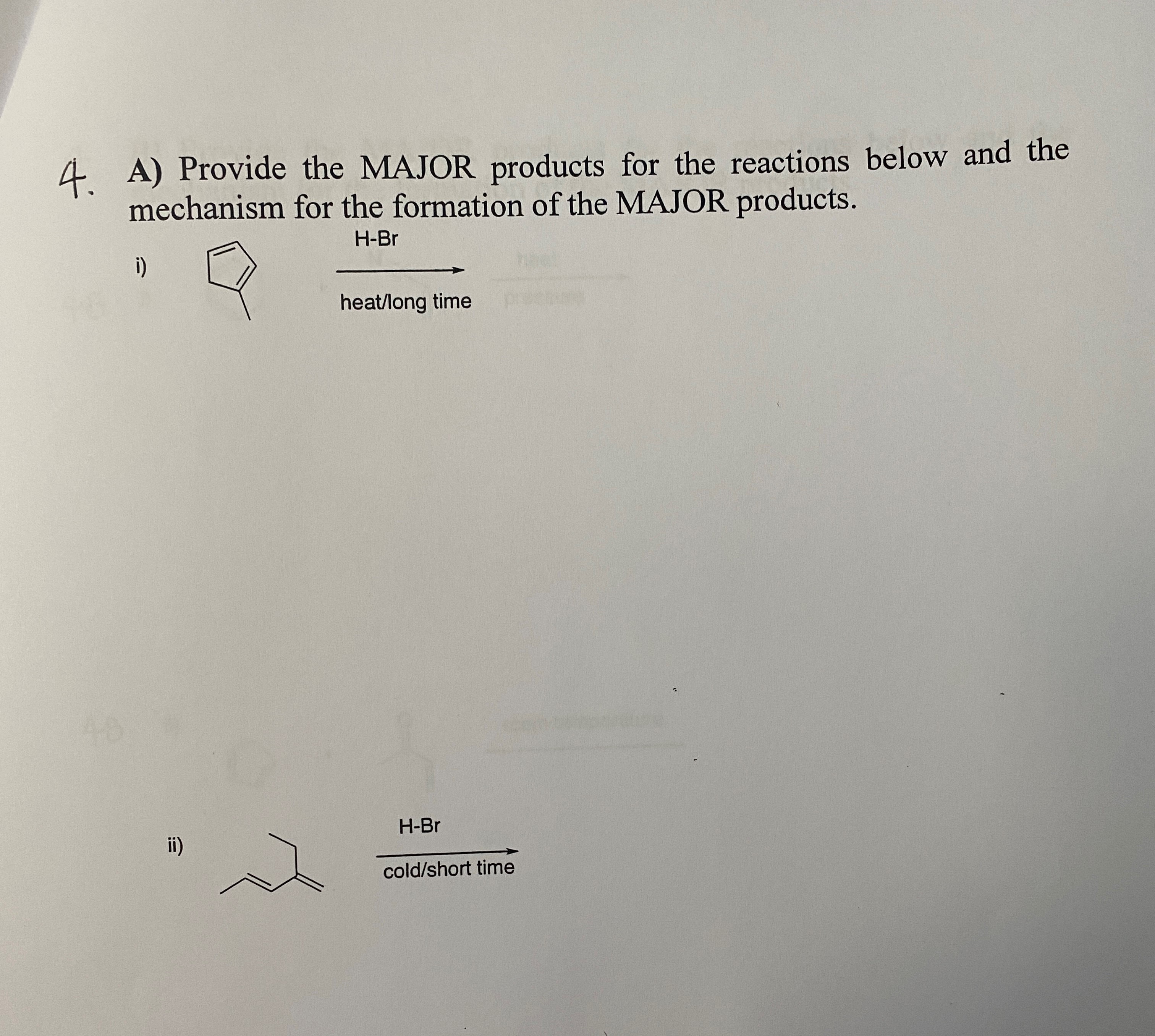 Solved A) Provide the MAJOR products for the reactions below | Chegg.com
