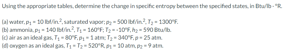 Solved Using the appropriate tables, determine the change in | Chegg.com