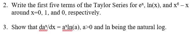 Solved 2. Write the first five terms of the Taylor Series | Chegg.com