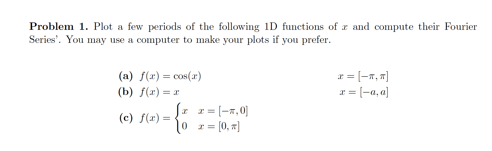 Solved Problem 1. Plot a few periods of the following 1D | Chegg.com