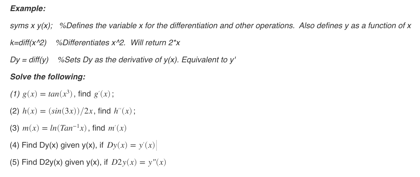 Solved Example: syms x y(x); %Defines the variable x for the | Chegg.com