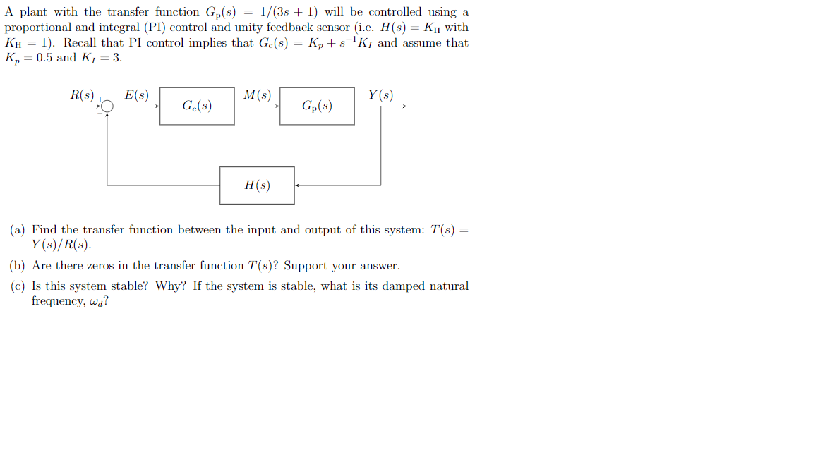 Solved A plant with the transfer function Gp(s) = 1/(3s + 1) | Chegg.com
