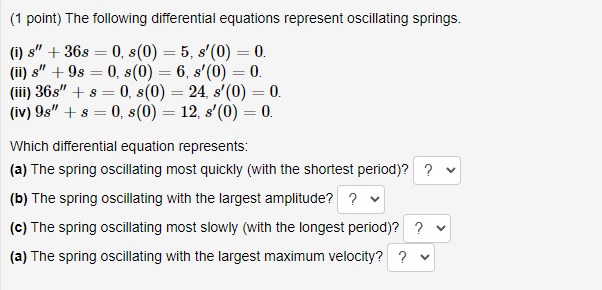 Solved (1 point) The following differential equations | Chegg.com