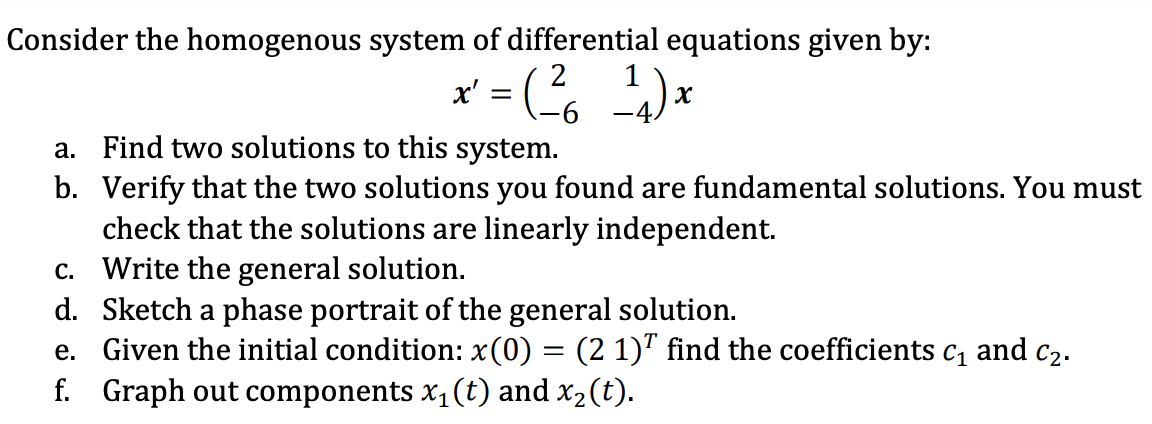 Solved onsider the homogenous system of differential | Chegg.com