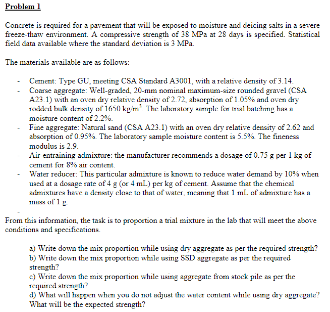 Solved Problem 1 Concrete is required for a pavement that | Chegg.com