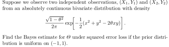 Solved Suppose we observe two independent observations, | Chegg.com