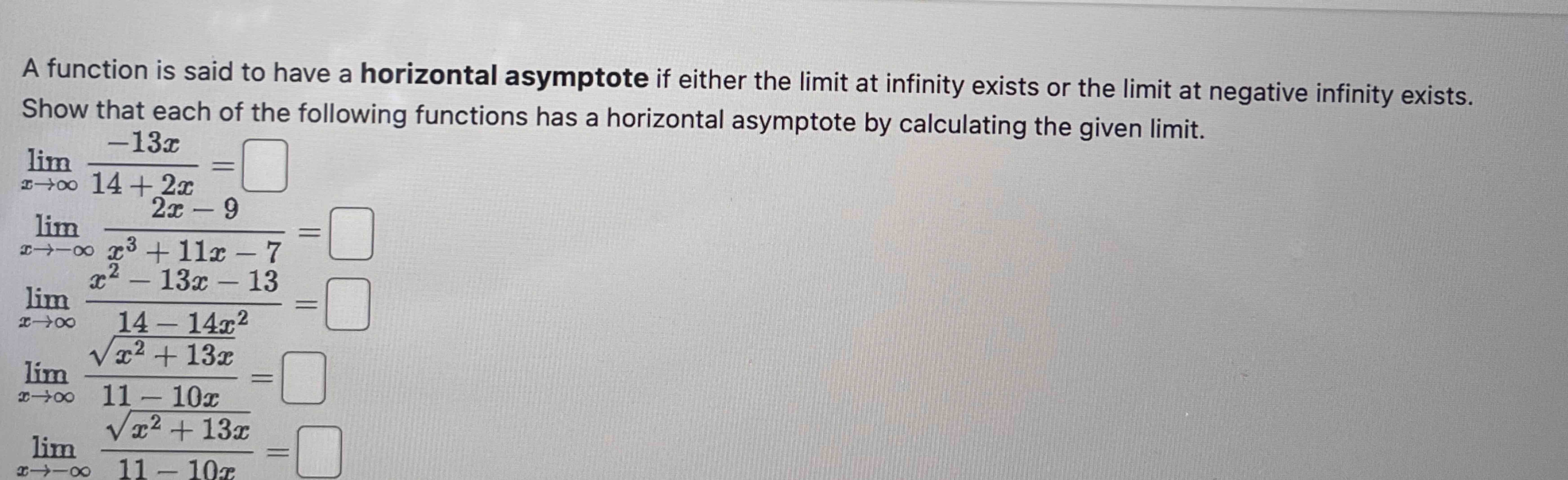 Solved A function is said to have a horizontal asymptote if | Chegg.com