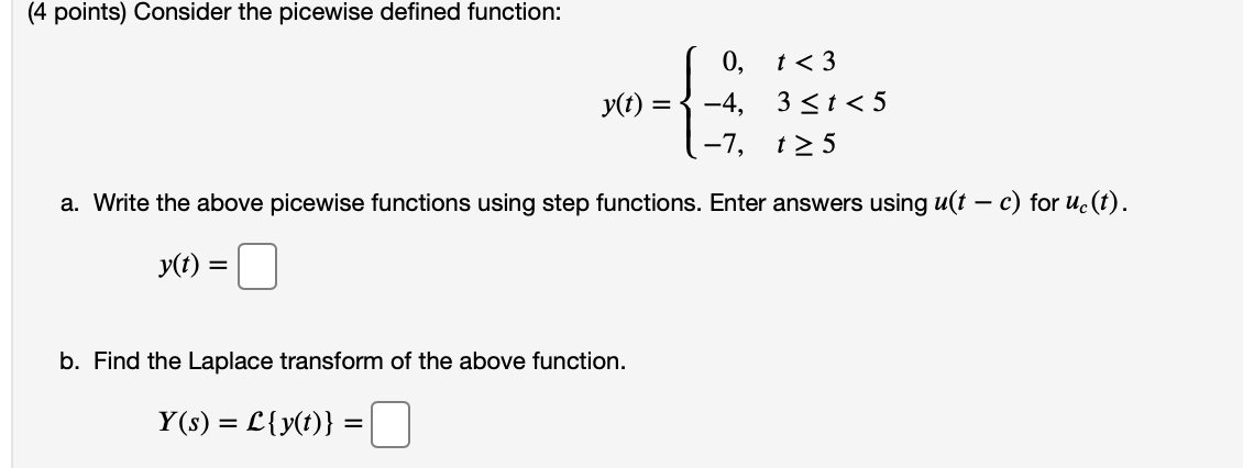 Solved (4 points) Consider the picewise defined function: | Chegg.com