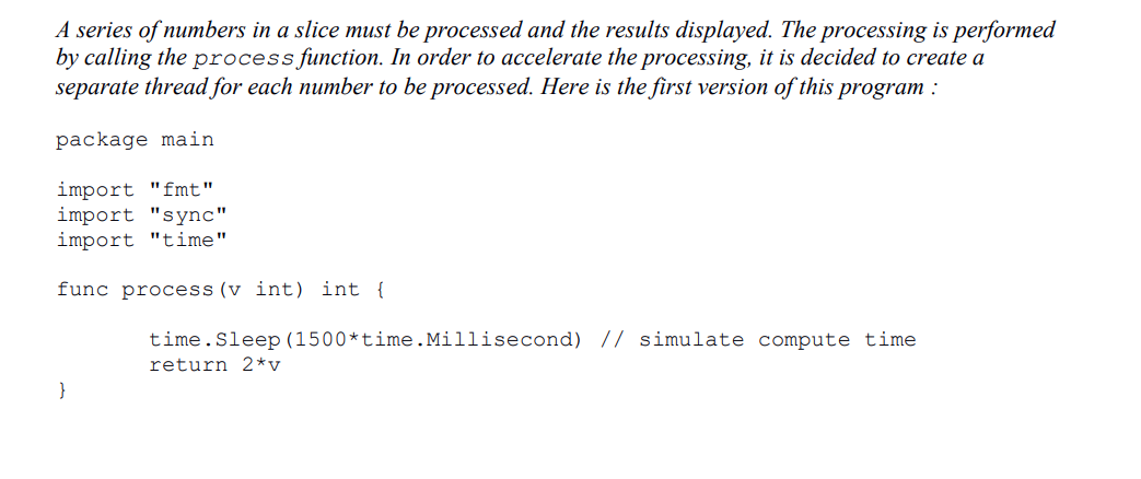 Solved A series of numbers in a slice must be processed and | Chegg.com