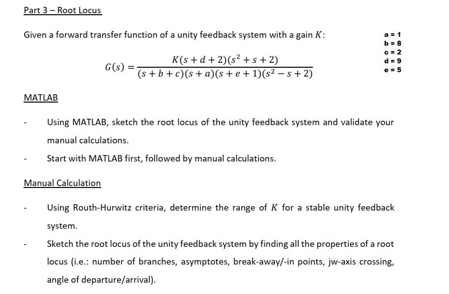 Solved Part 3 - Root Locus Given a forward transfer function | Chegg.com
